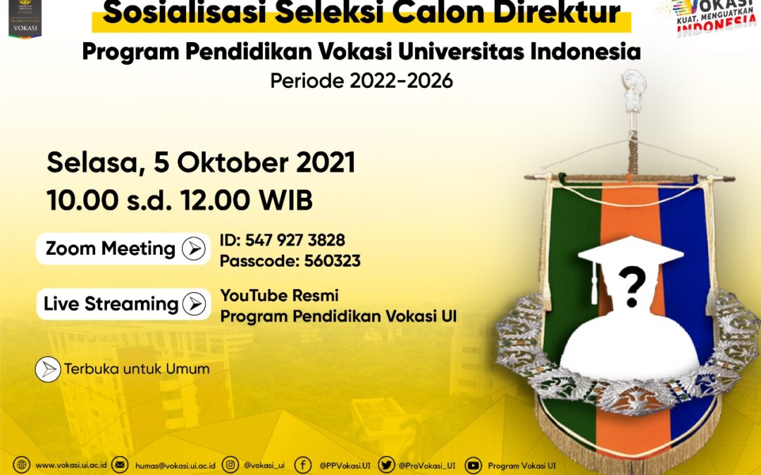 Vokasi UI Gelar Sosialisasi Seleksi Calon Direktur Program Pendidikan ... Vokasi UI Gelar Sosialisasi Seleksi Calon Direktur Program Pendidikan ...